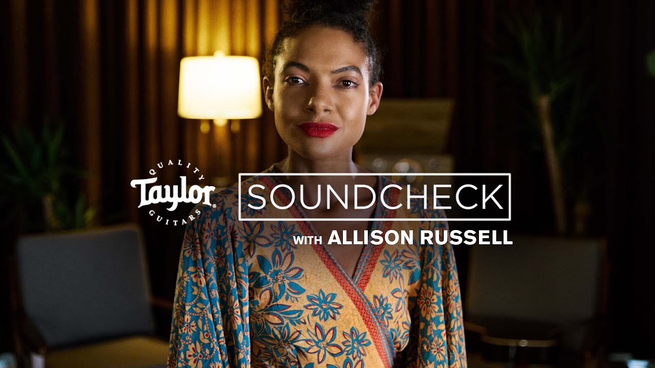 3x GRAMMY-nominated Artist Allison Russell | Taylor Guitars Soundcheck ...