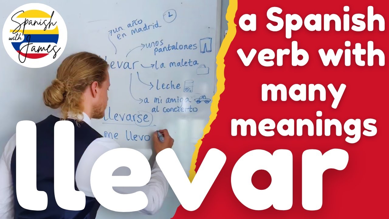 Llevar - a Spanish verb with MANY meanings! - YouTube