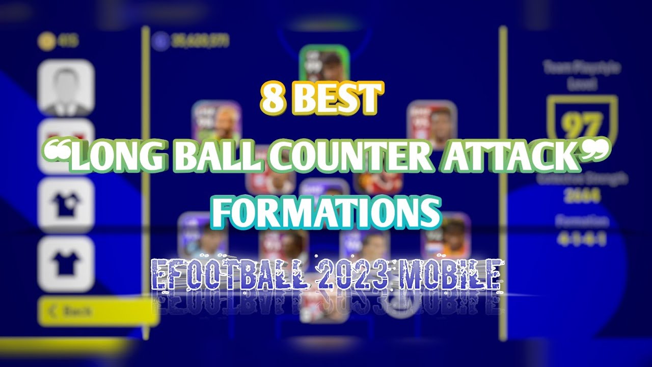 Best Long Ball Counter Attack Playstyle Formations In Efootball 2023