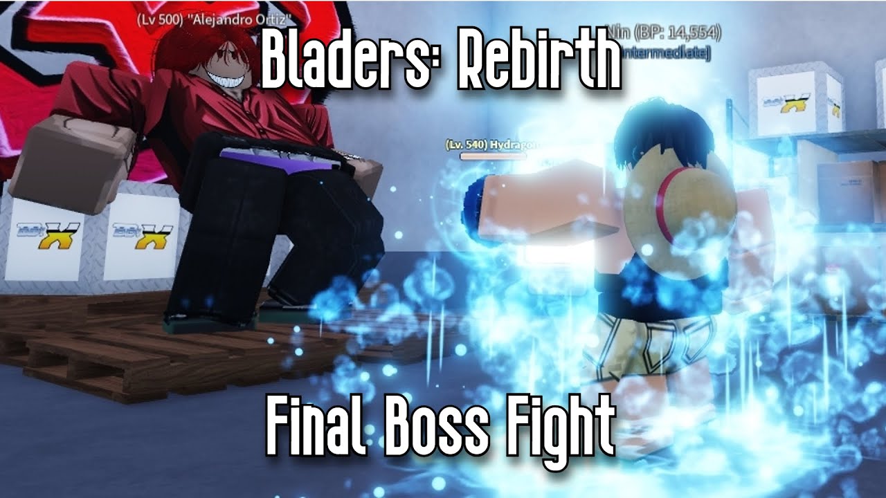 BLADERS: REBIRTH PROGESSION - FINAL BOSS FIGHT (ROBLOX) - YouTube