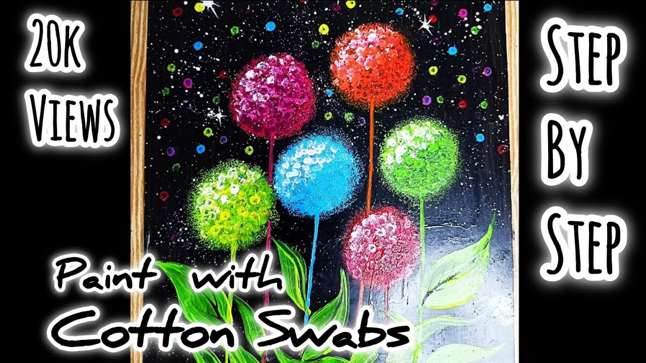 Cotton Swabs Painting Technique for Beginners - Besic Easy Painting ...