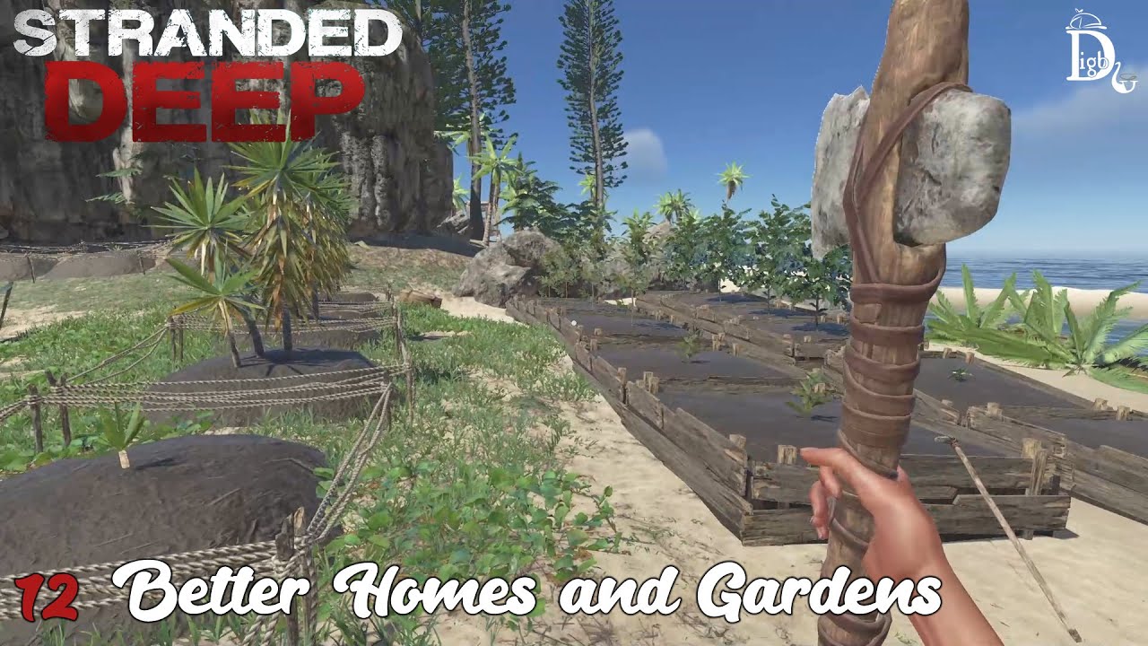 Stranded Deep - Better Homes and Gardens - 12 - YouTube