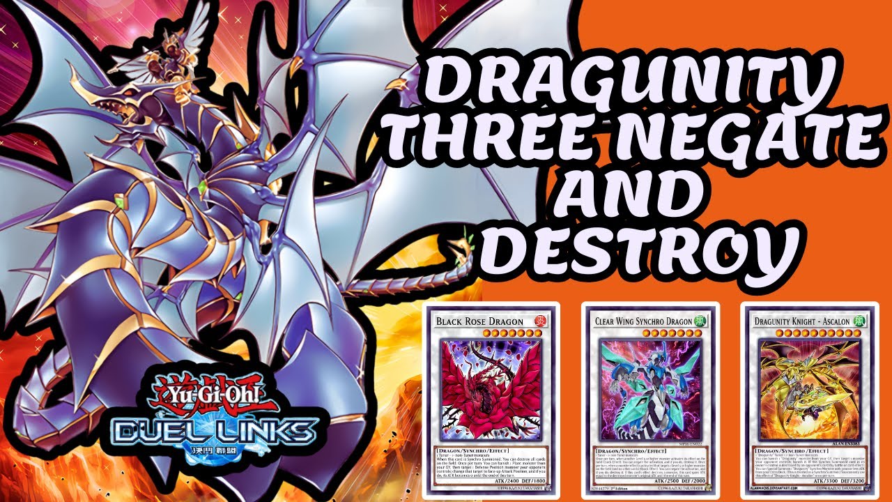 DRAGUNITY [THREE NEGATE AND DESTROY] DUEL LINKS RANKED DUEL & DECKLIST ...