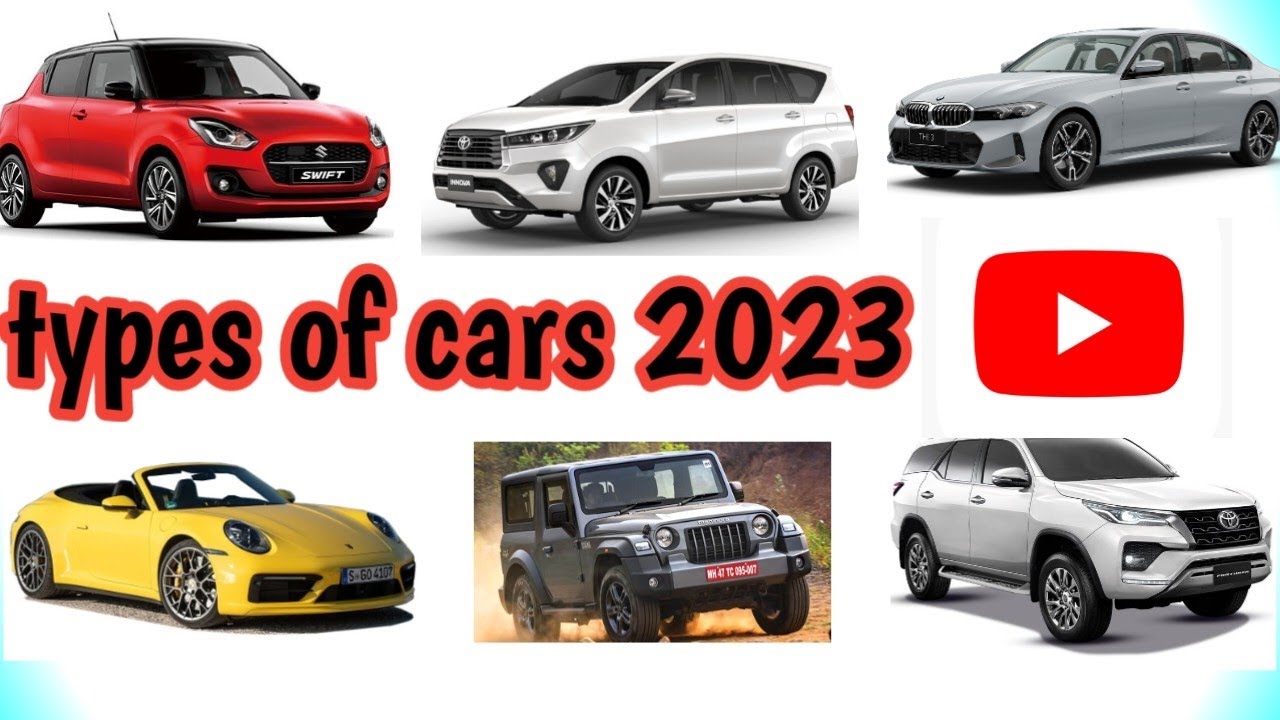 Types Of Cars 2023🔥 || Car Ke Kitne Type Hote hai ?? - YouTube