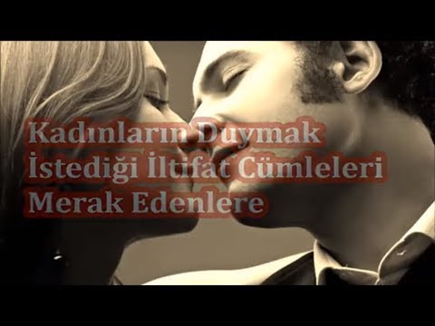 Kadınların Duymak İstediği İltifat Cümleleri Merak Edenlere