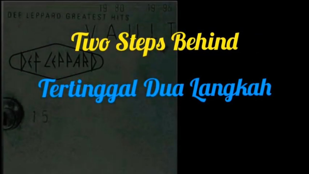 Two Steps Behind (lirik terjemahan Def Leppard) - YouTube