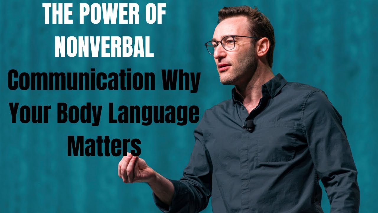 "The Power of Nonverbal Communication: Why Your Body Language Matters ...