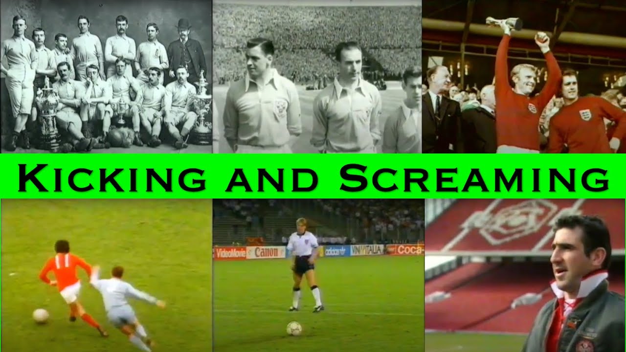 Kicking and Screaming football documentary - YouTube