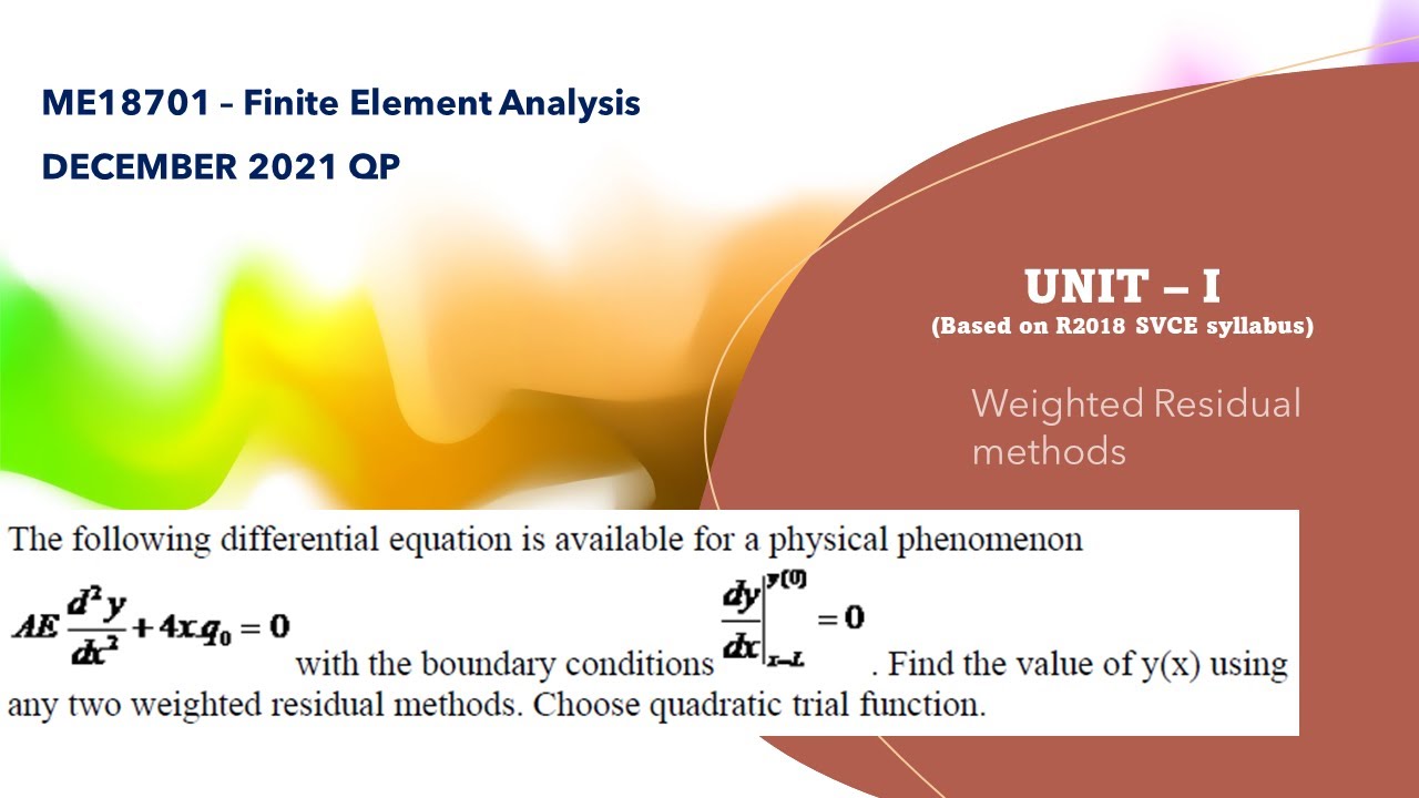 Finite Element Analysis Solved Question Paper Problem In Weighted Residual Methods Youtube