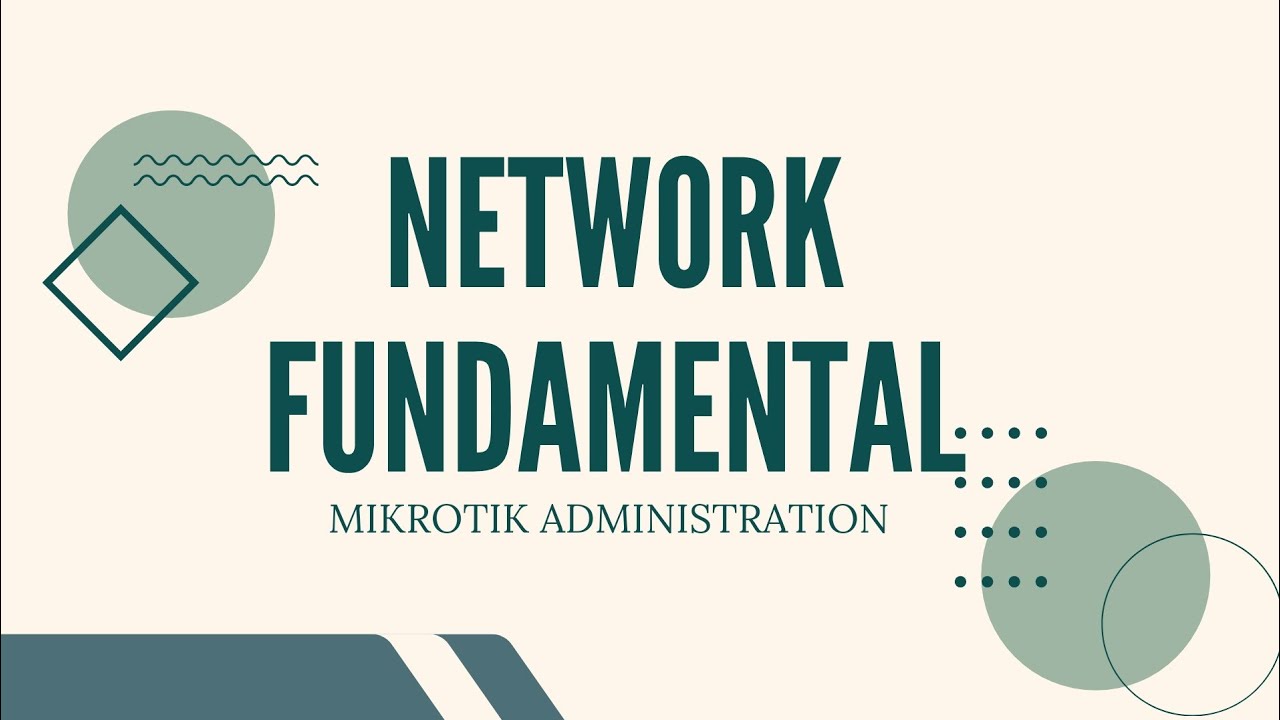 MIKROTIK ADMINISTRATION BAB 1 (NETWORK FUNDAMENTAL) : Networking IP ...