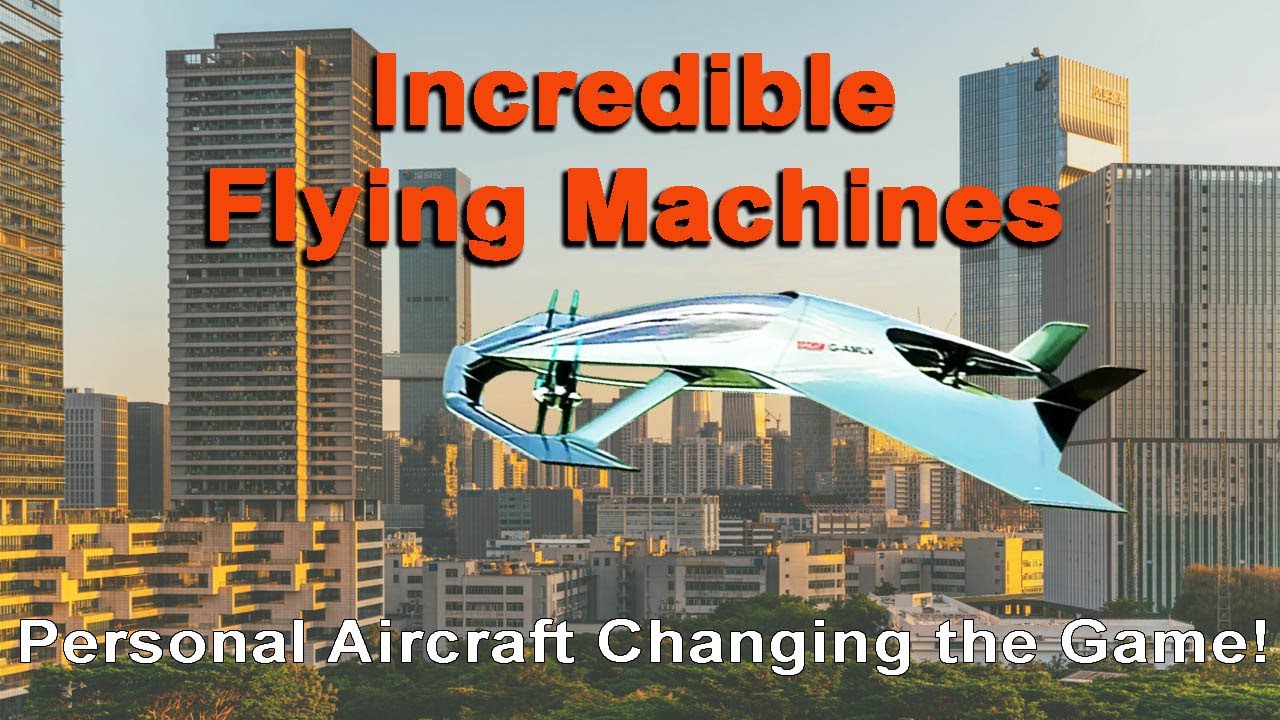 Incredible Flying Machines – Personal Aircraft Changing the Game! - YouTube