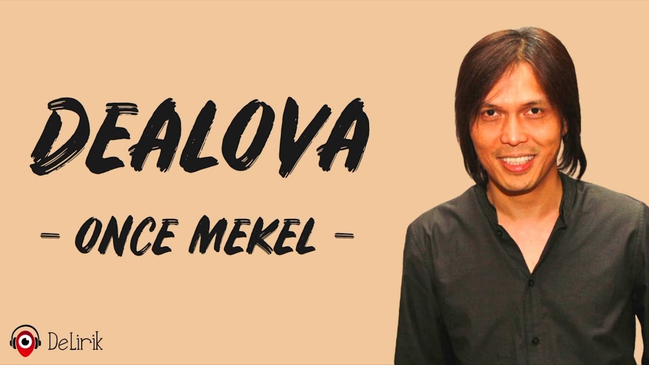 Dealova - Once Mekel (Lirik Lagu) - YouTube