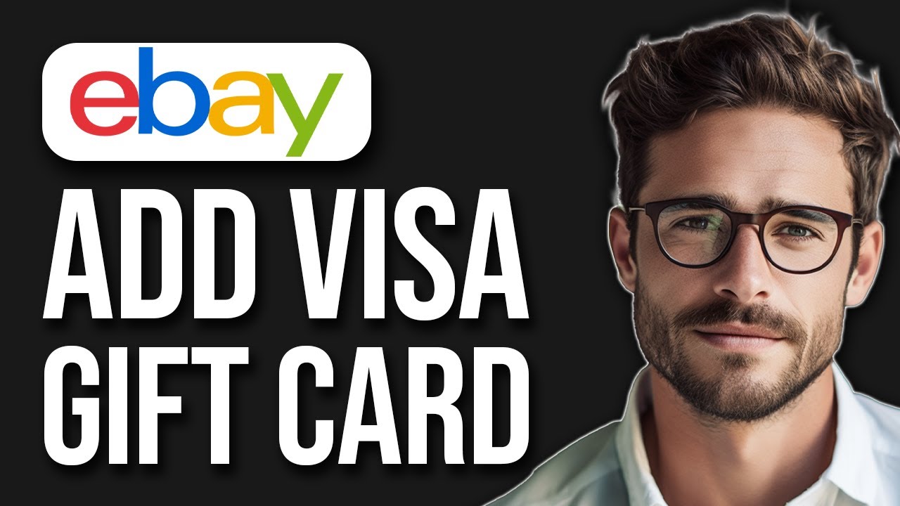How To Add Visa Gift Card To Ebay (2024) - YouTube