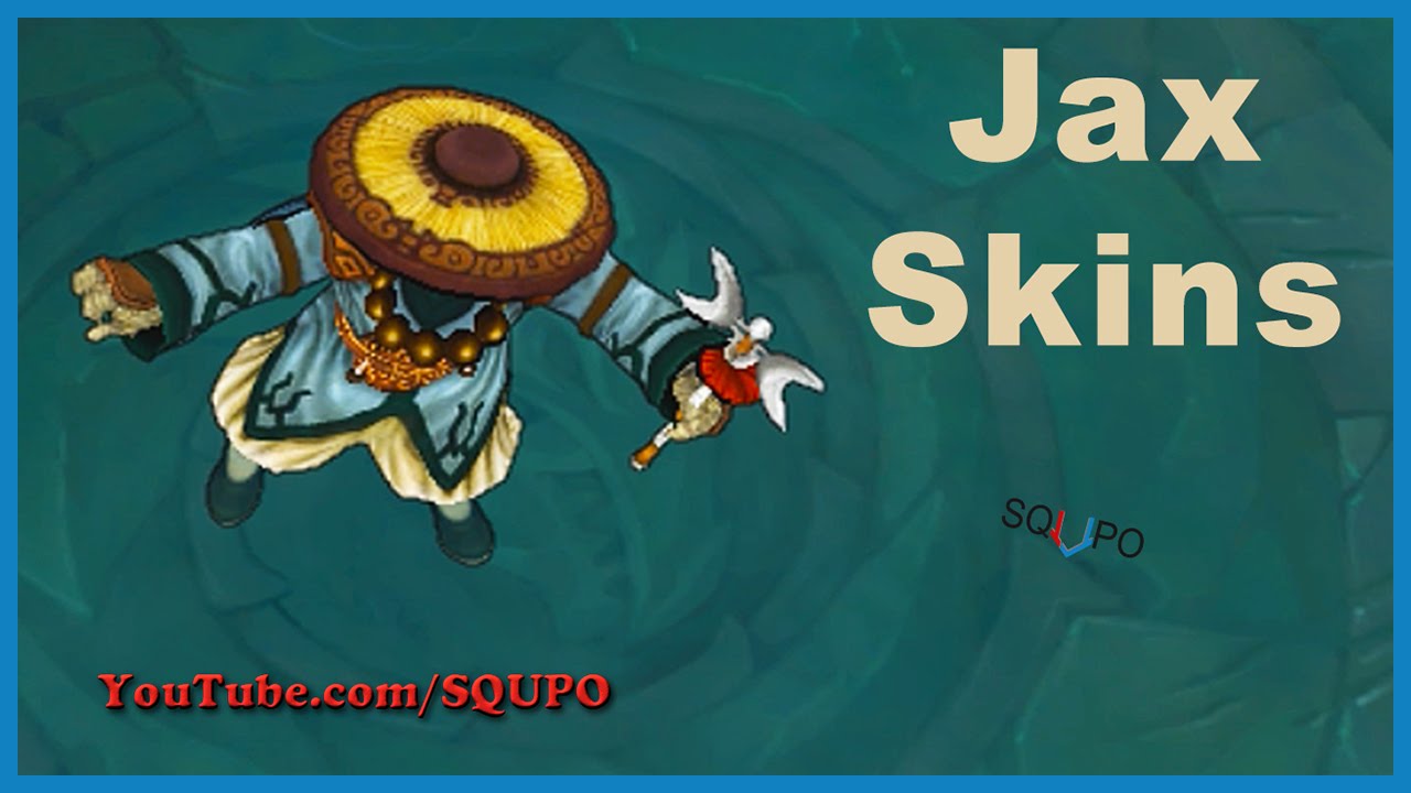 All Available Jax Skins (League of Legends) - YouTube