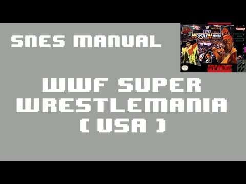[SNES Manual] WWF Super WrestleMania (USA) Animated Game Manual - for ...