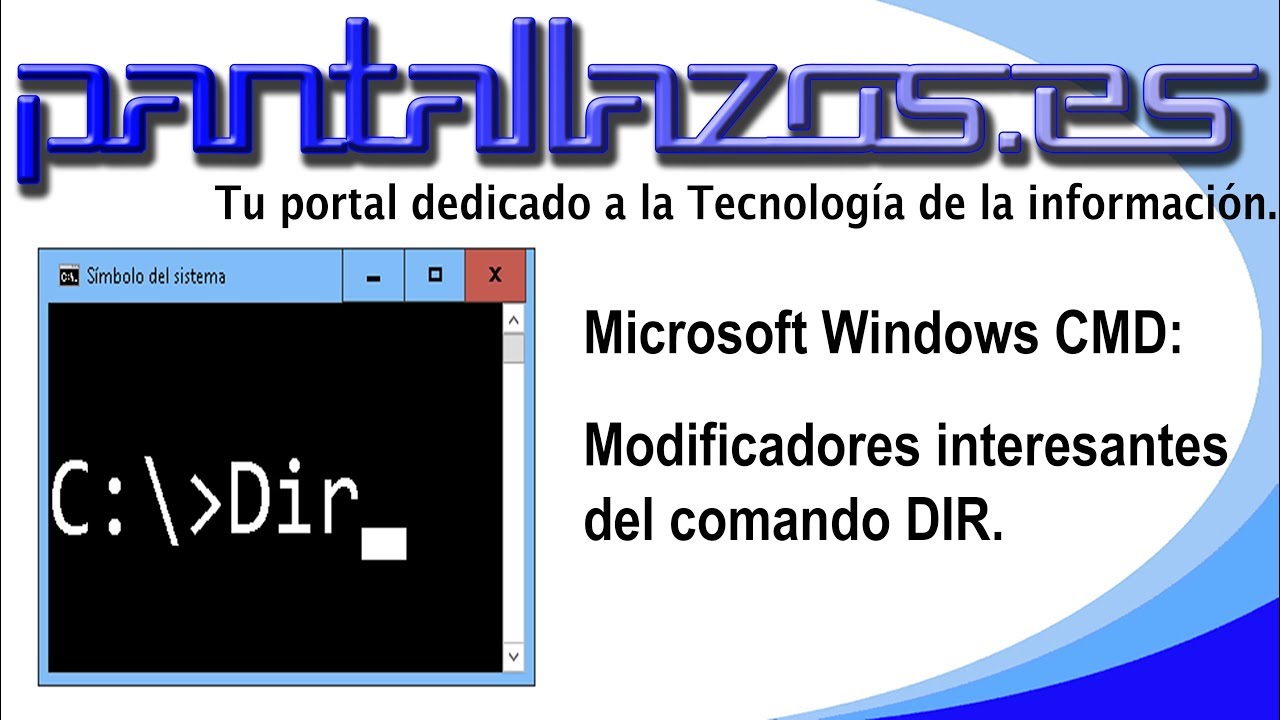 Windows CMD: Modificadores interesantes del comando DIR. - YouTube