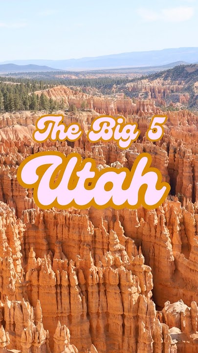 Explore Utah's Big 5 National Parks | Zion, Bryce Canyon, Capitol Reef ...