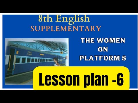 |8th std |English |samacheer kalvi| supplementary reader |the woman on platform 8| lesson plan ...