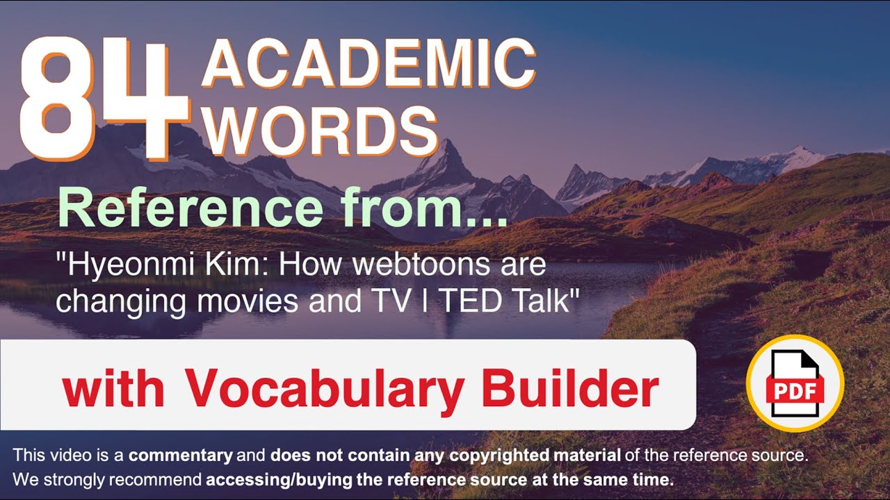 84 Academic Words Ref from "Hyeonmi Kim: How webtoons are changing ...