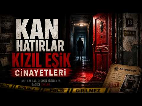 Polisiye Hikaye Kan Hatırlar Kızıl Eşik Cinayetleri Podcast