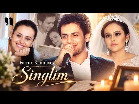 Farrux Xamrayev - Singlim (Official Music Video)
