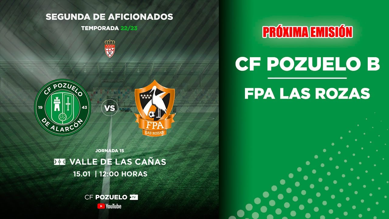 🔴 DIRECTO | CF POZUELO B 🆚 FPA LAS ROZAS | J15 - YouTube