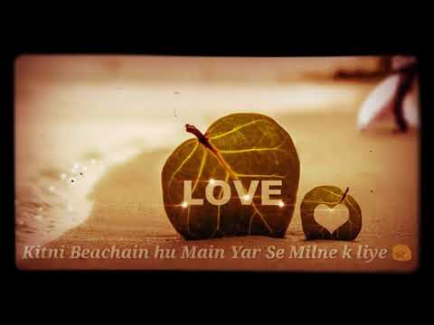 Meri😍 Ankhon me💥 jale what's app status💕💞