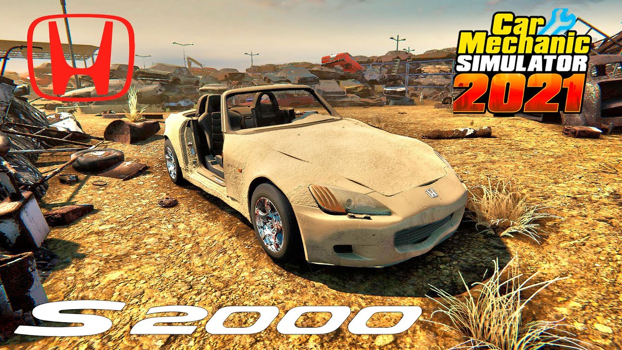 Honda S2000 restoration - Car Mechanic Simulator 2021 - YouTube