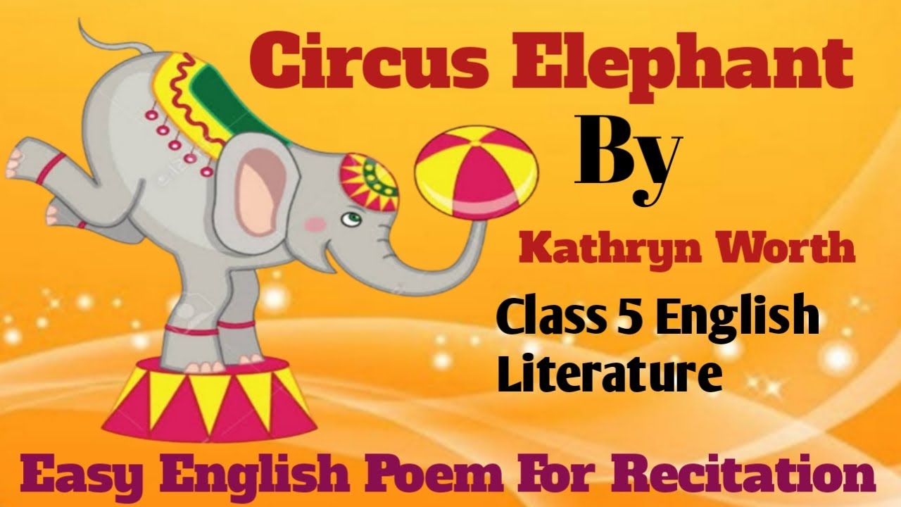 Circus Elephant PoemCircus Elephant Poem By Kathryn Worth//Circus ...