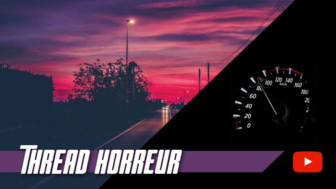 THREAD HORREUR : 3 Histoires terrifiantes ! - YouTube