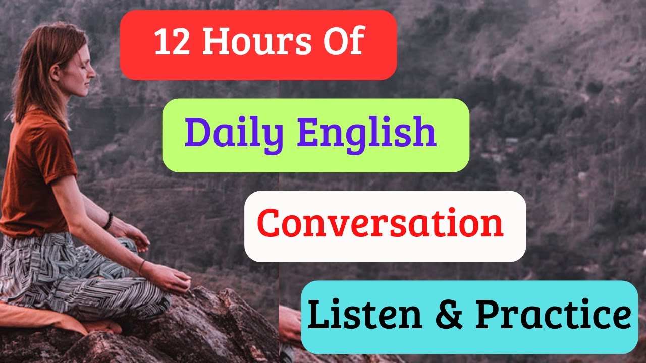 12 Hours Of English Listening Practice | Learn Daily English ...