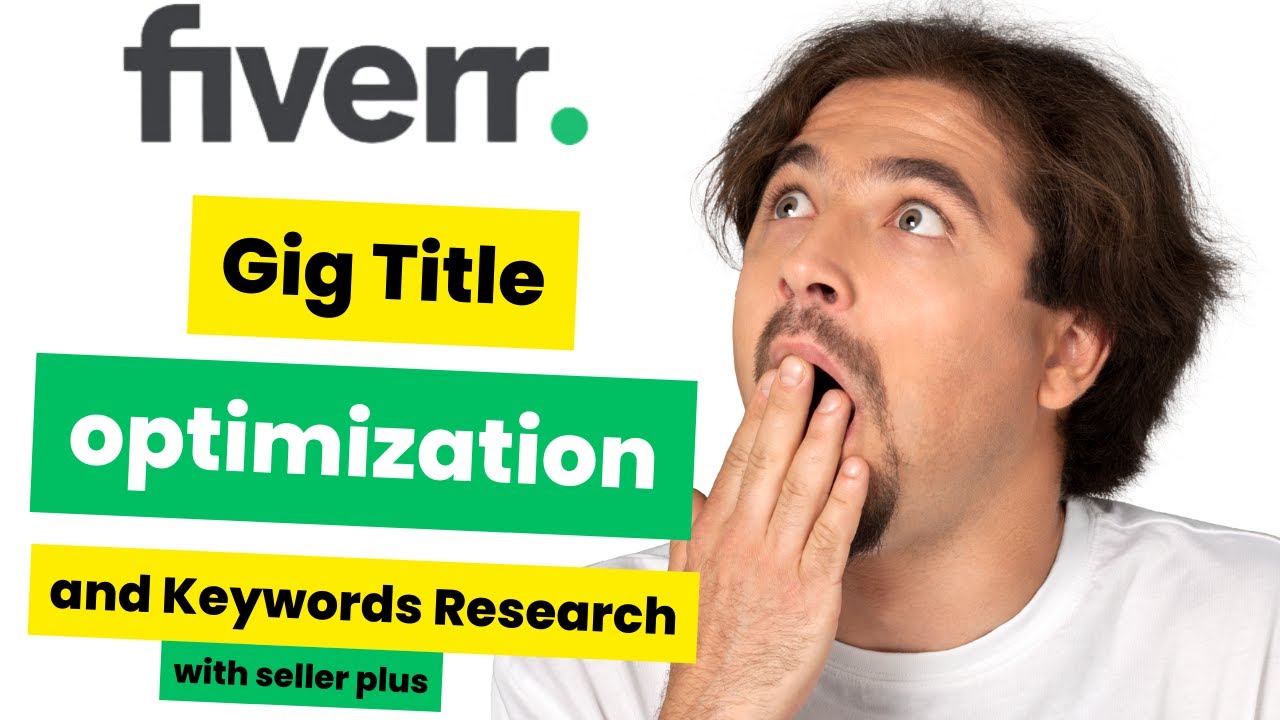 Fiverr Gig Title Optimization And Keyword Research With Seller Plus ...
