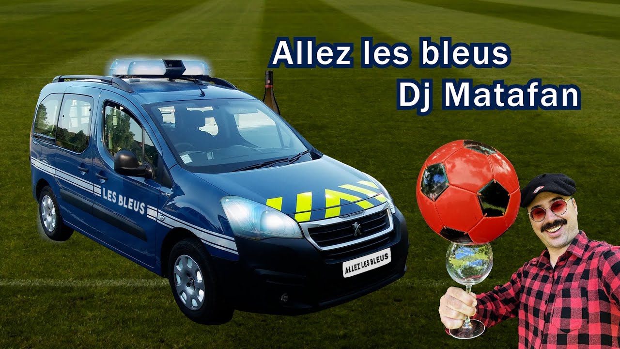 Dj Matafan - Allez les bleus (Paroles) - YouTube