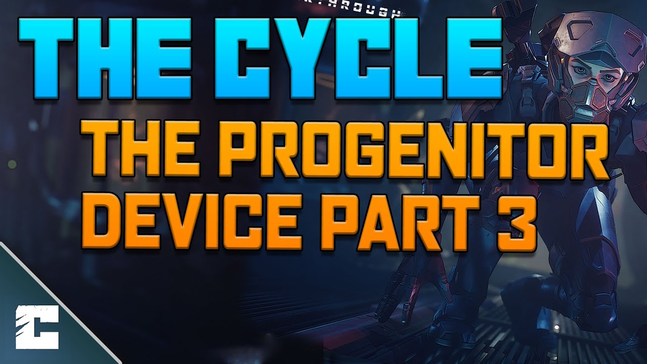 The Progenitor Device Part 3 - Quest Guide | The Cycle: Frontier ...
