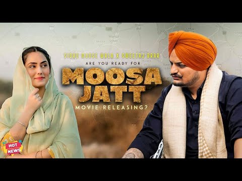 Moosa Jatt (Full Movie) | Sidhu Moose Wala | Sweetaj Brar | Latest ...