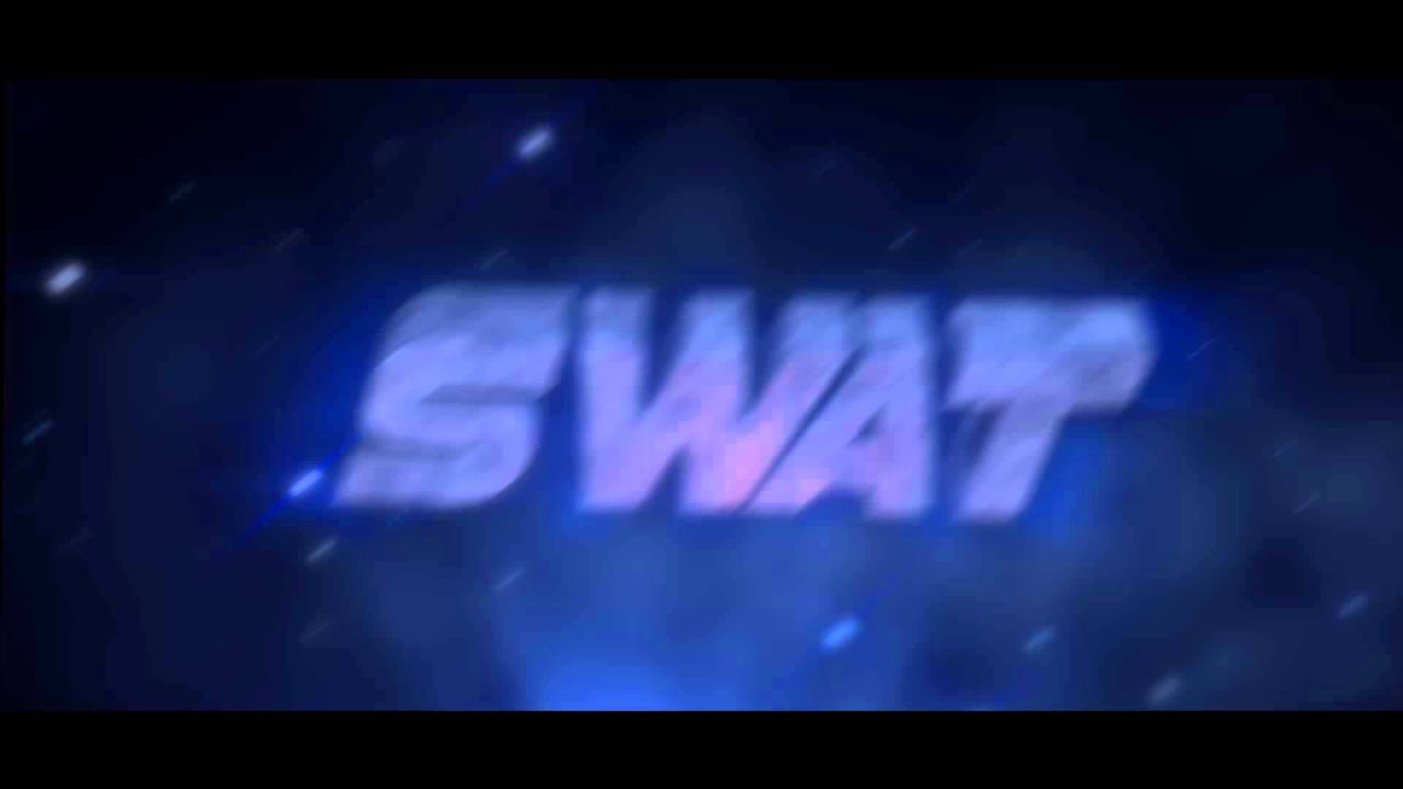 Intro Swat ( Go 30 Likes? ) - YouTube