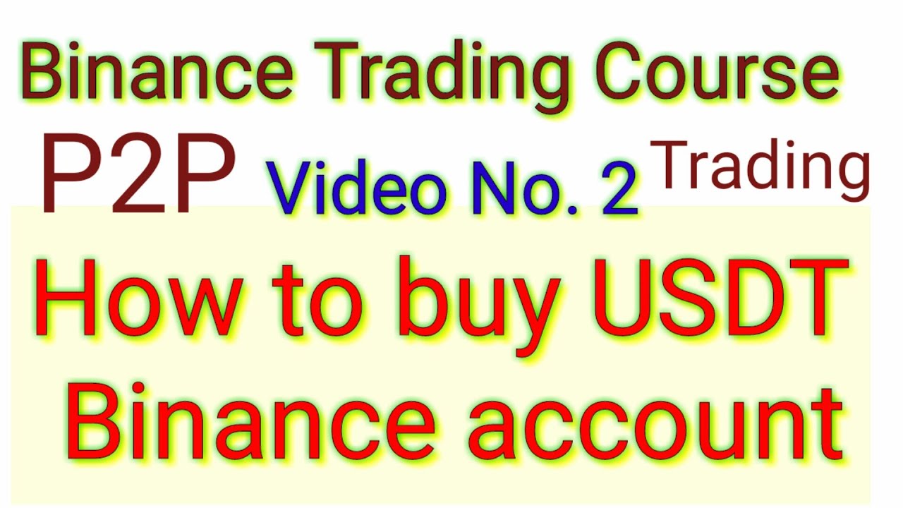 How to buy USDT in binance P2P trading | Binance Trading Couse - YouTube