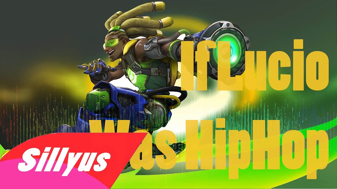 If Lúcio Was A Hip Hop DJ - Overwatch (Original Song) - YouTube