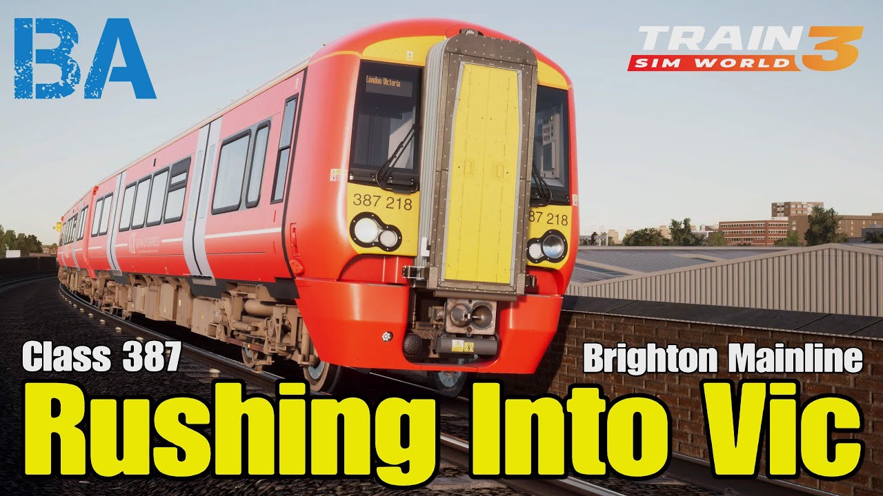 Rushing Into Vic - Class 387 - Brighton Mainline - Train Sim World 3 ...
