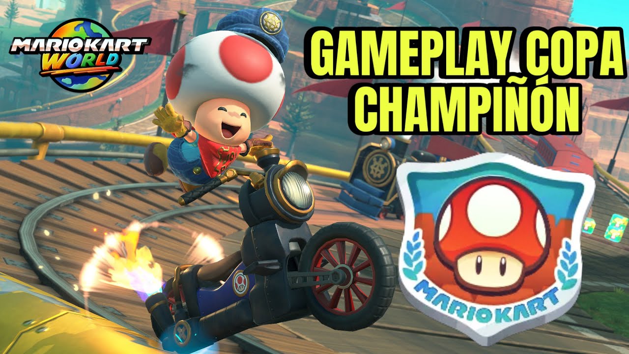GAMEPLAY COPA CHAMPIÑON | MARIO KART WORLD - YouTube