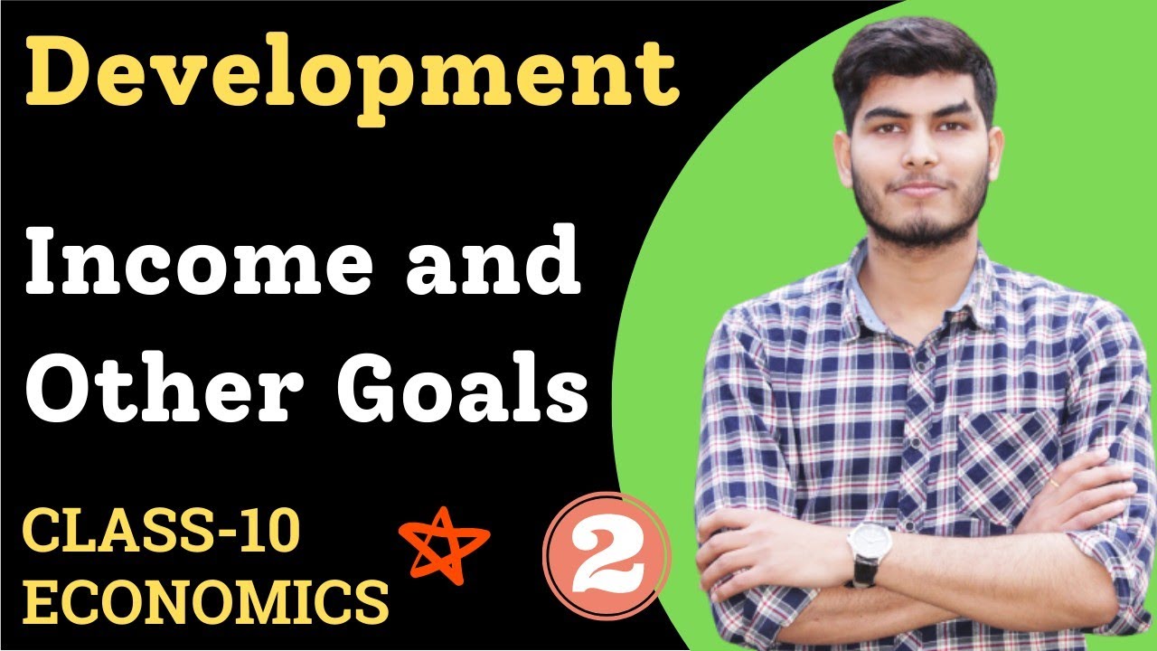 Income and other goals class 10 | Ch1 Development class 10 | income and ...