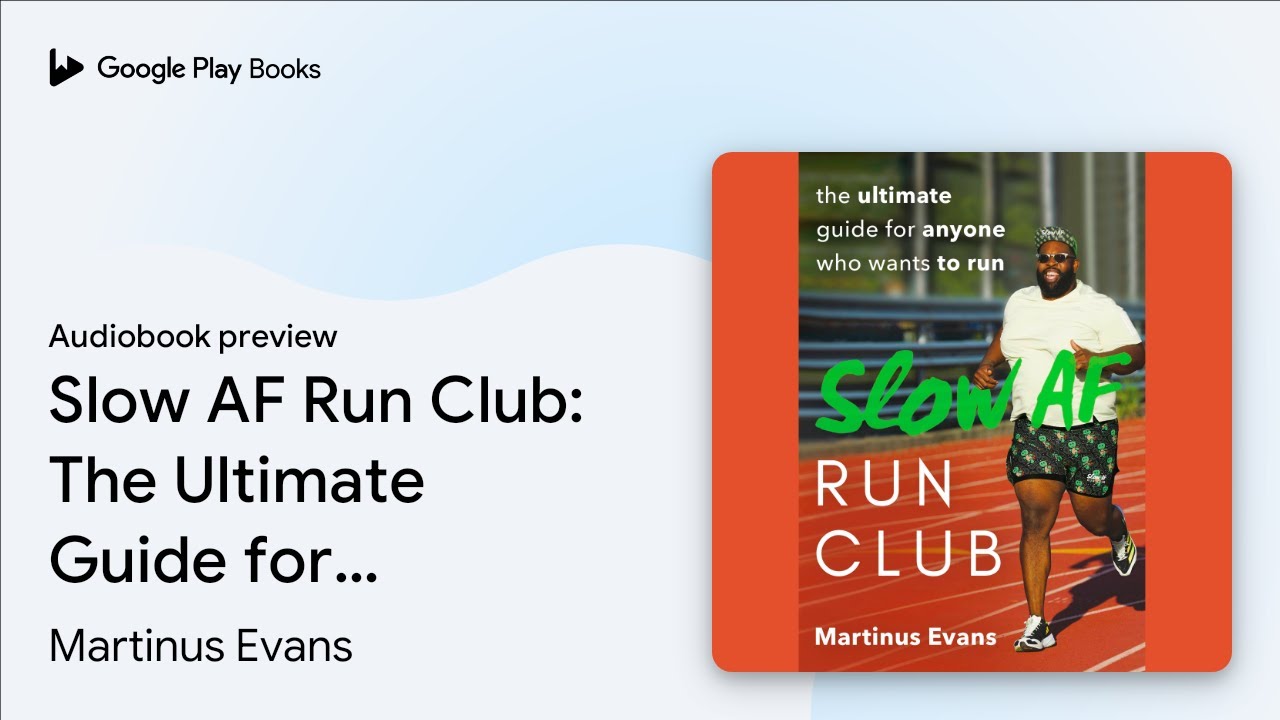 Slow AF Run Club: The Ultimate Guide for Anyone… by Martinus Evans ...