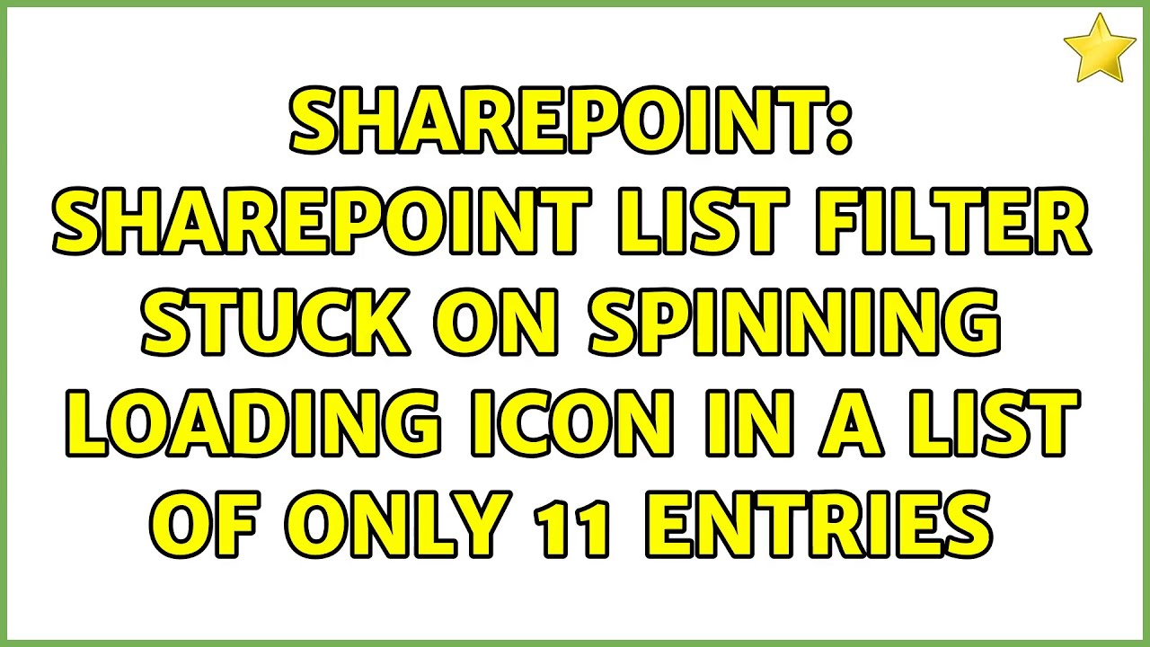 Sharepoint: SharePoint list filter stuck on spinning loading icon in a ...