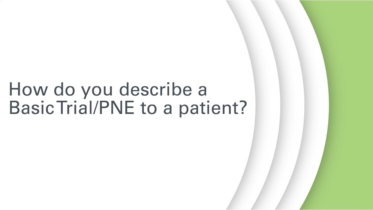 Describing a Basic Trial/PNE to a Patient - YouTube