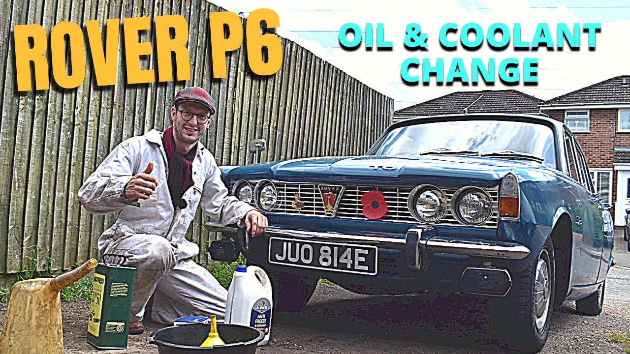 Rover P6 Oil and Coolant Change - YouTube