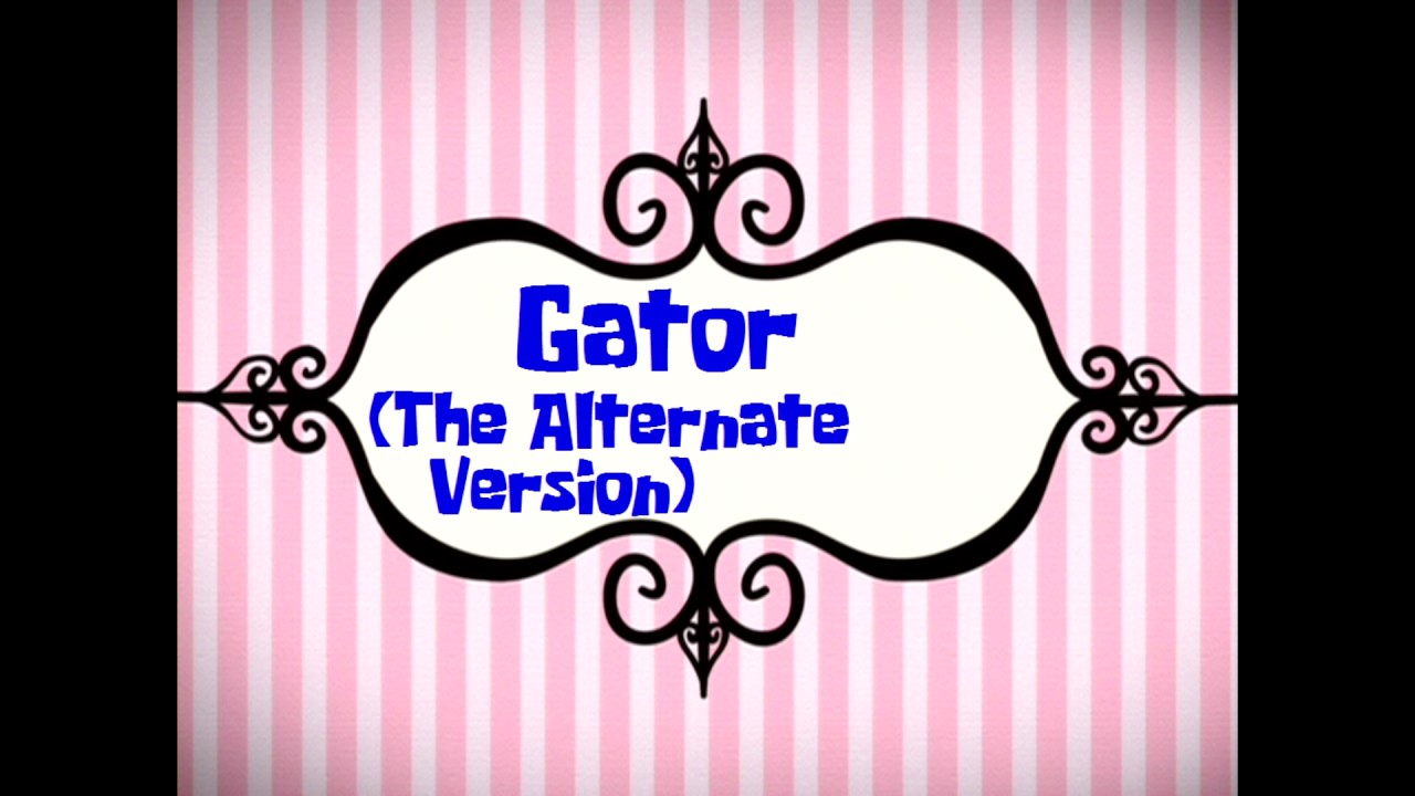 Spongebob Music: Gator 03 (Right Side, Edit) - YouTube