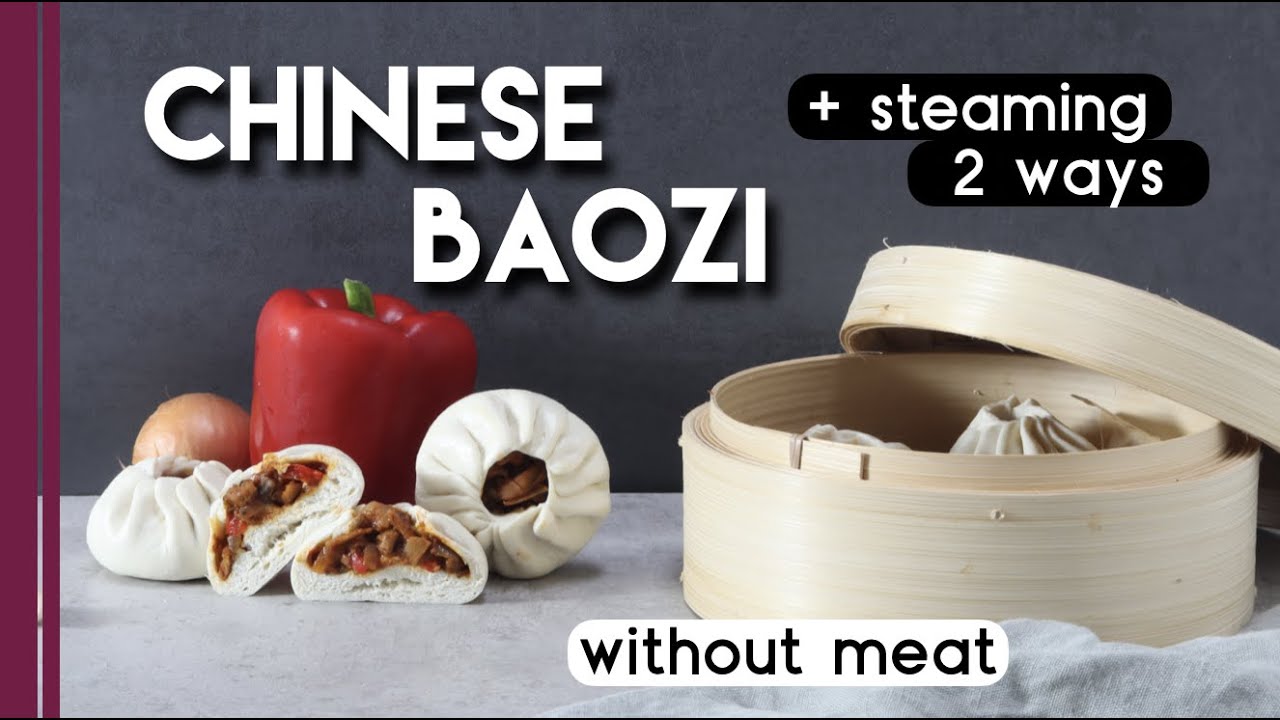 Chinese Baozi Buns | Vegetarian recipe | with and without bamboo ...