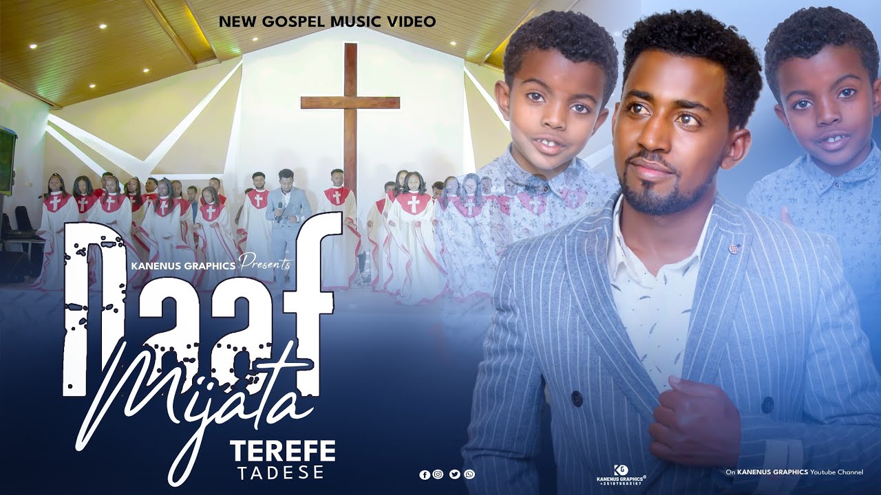 NAAF MIJATA : TEREFE TADESSE - YouTube