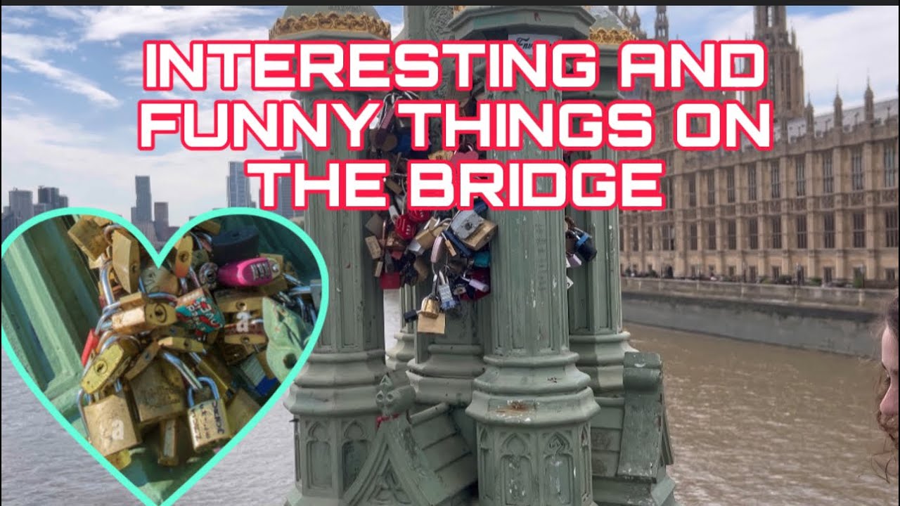 INTERESTING AND FUNNY THINGS ON THE WESTMINSTER BRIDGE, LONDON - YouTube