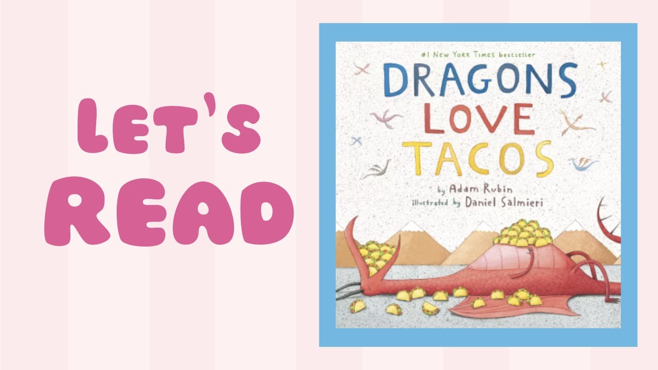 Read Aloud: Dragons Love Tacos - YouTube